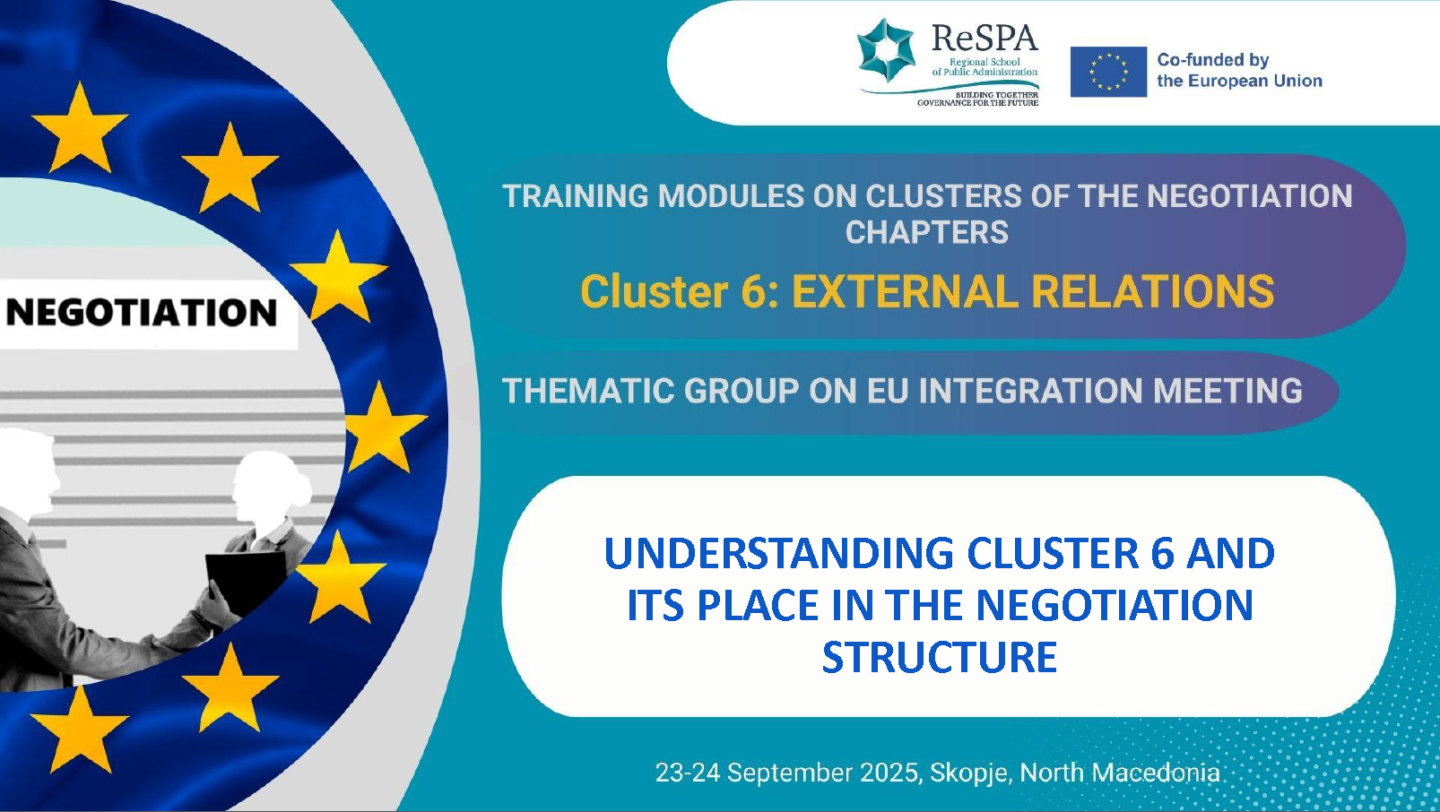 ReSPA KMP | UNDERSTANDING CLUSTER 6 AND ITS PLACE IN THE NEGOTIATION STRUCTURE